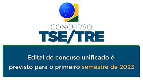 Concurso TSE Unificado nomeações podem acontecer em 2023 Tudo para