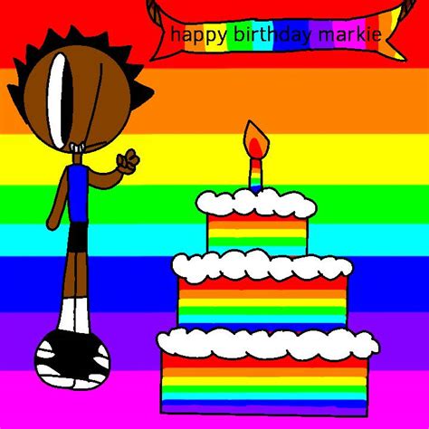 Happy Birthday Markie By Cookieguard On Deviantart