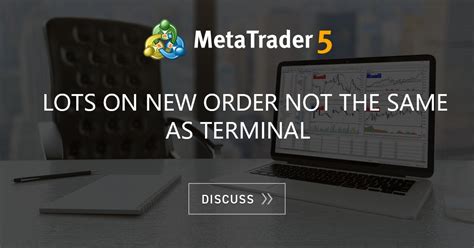 Lots On New Order Not The Same As Terminal Vps For Forex General