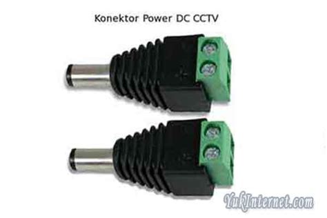 fungsi konektor cctv dan jenisnya power dc dan bnc yukinternet