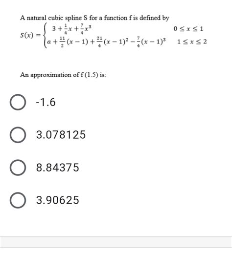 solved a natural cubic spline s for a function f is defined by s x