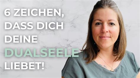 DUALSEELEN Woran Du Erkennst Dass Deine Dualseele Dich Liebt YouTube