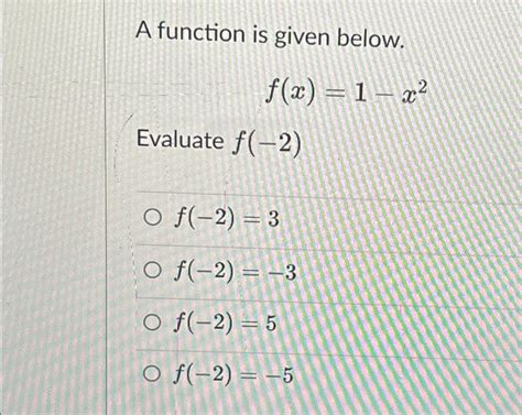 Solved A Function Is Given Below F X 1 X2evaluate