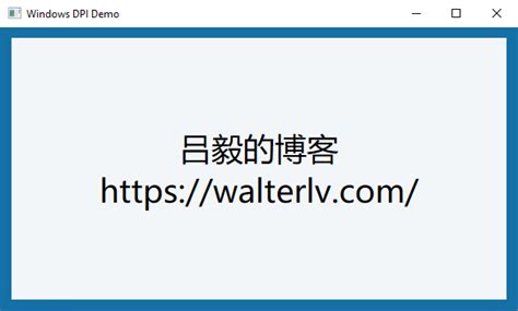 支持 Windows 10 最新 Permonitorv2 特性的 Wpf 多屏高 Dpi 应用开发 Walterlv