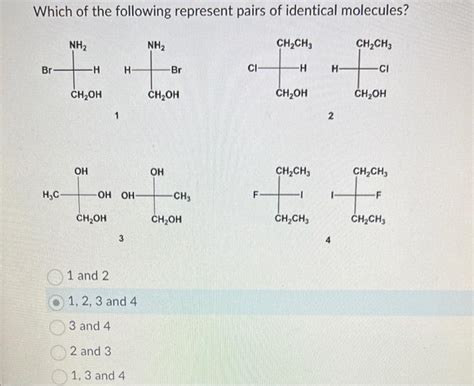 Solved Which Of The Following Represent Pairs Of Identical