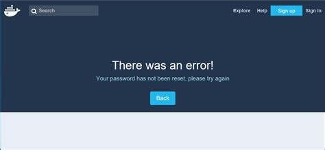 unable to reset password · issue 1317 · docker hub feedback · github