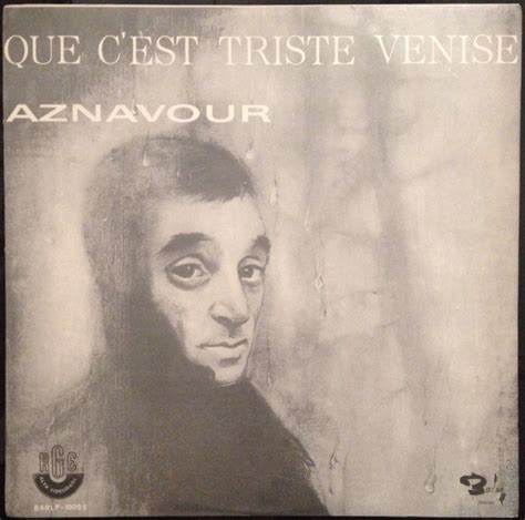 Charles Aznavour Que C Est Triste Venise Vinyl LP Album R Discogs