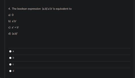 Solved 4 The Boolean Expression Abab Is Equivalent To