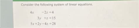 Solved Consider The Following System Of Linear Chegg