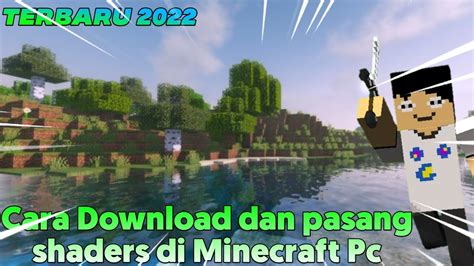 Cara Download Dan Pasang Shaders Di Minecraft Pc 2022 100 Works Youtube
