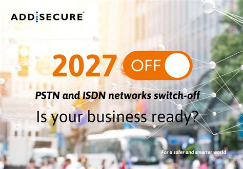 Pstn Switch Off Impact On Alarms And Systems Addsecure