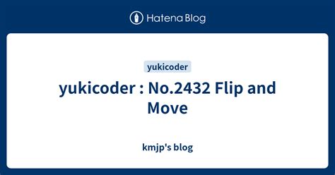 Yukicoder No Flip And Move Kmjp S Blog