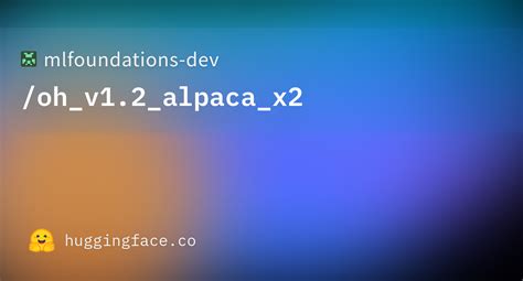 Mlfoundations Dev Oh V1 2 Alpaca X2 Hugging Face