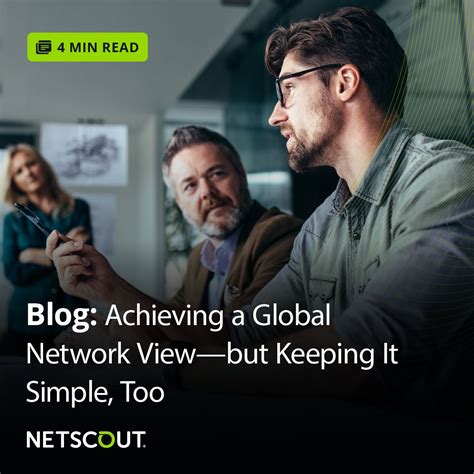 Netscout On Linkedin Achieving A Global Network View—but Keeping It Simple Too Netscout