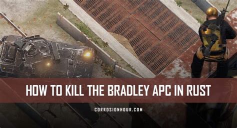 How To Kill The Bradley APC In RUST Corrosion Hour