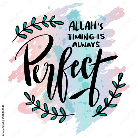 Allahs Timing Is Always Perfect Hand Lettering Islamic Quotes Stock