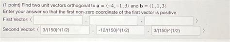 Solved 1 Point Find Two Unit Vectors Orthogonal To Chegg Com