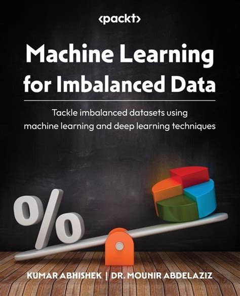 machine learning for imbalanced data tackle imbalanced datasets using