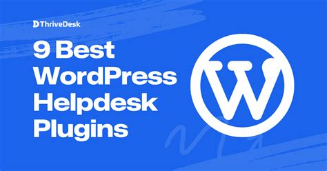 9 Best Helpdesk Plugin For Wordpress Thrivedesk
