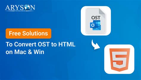 Free Solutions To Convert Ost To Html On Mac Win