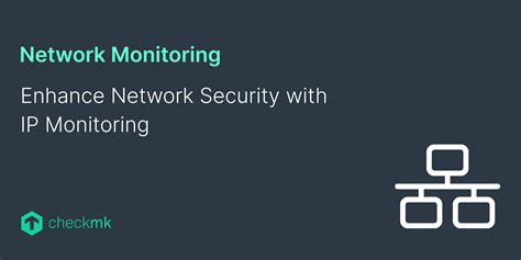 Enhance Network Security With Ip Monitoring