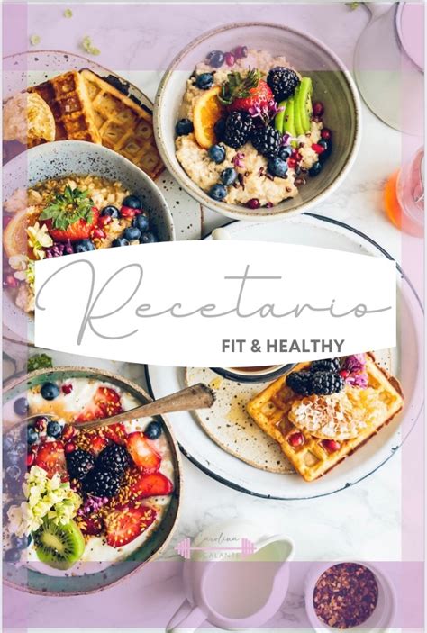 Recetario Fit Healthy Carolina Escalante