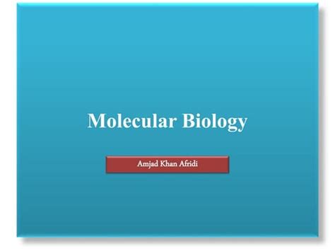 Molecular Biology Introduction Ppt