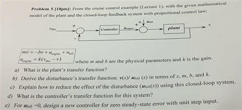 Solved Problem Pts From The Cruise Control Example Chegg