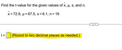 Solved Find the t value for the given values of xˉ μ s and Chegg com