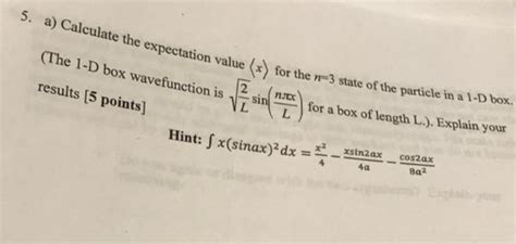 Solved 5 A Alculate The Expectation Value X For The N 3
