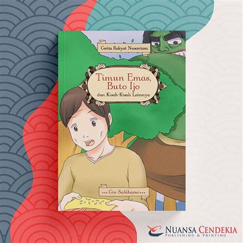 Timun Emas Buto Ijo Dan Kisah Kisah Lainnya