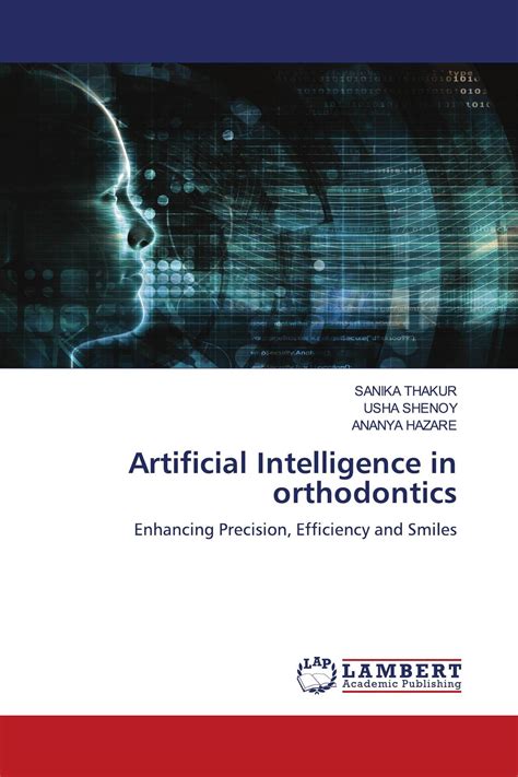 Artificial Intelligence In Orthodontics 978 620 6 77945 2 9786206779452 6206779459