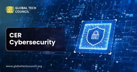 CER Cybersecurity Global Tech Council