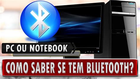 Como Saber Se Seu PC Ou Notebook Tem Bluetooth Windows PT BR YouTube