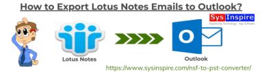 How To Export Lotus Notes Emails To Outlook Best Guide