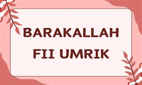 Bacaan Barakallah Fii Umrik Laki Laki Atau Perempuan Berikut Hukum