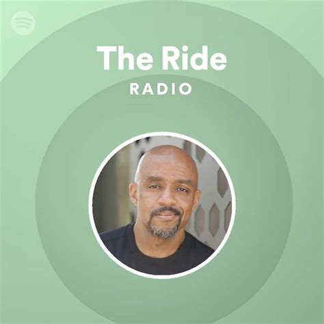 The Ride Radio Playlist By Spotify Spotify