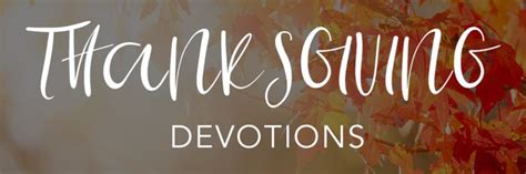 7 Thanksgiving Devotionals — Today Daily Devotional Thanksgiving