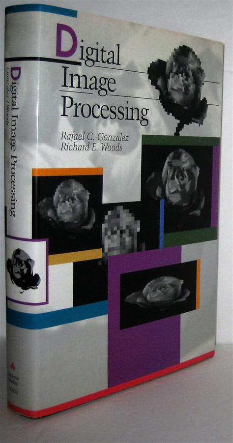 Digital Image Processing 3rd Edition Uk Rafael C Gonzalez