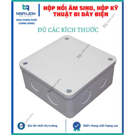 Hộp Nối Âm Sino Hộp Kỹ Thuật Đi Dây Điện Đủ Các Kích Thước Nhựa Abs