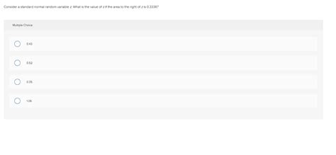 solved consider a standard normal random variable z what is