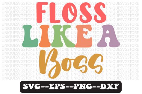Floss Like A Boss Quote Retro Svg Design Graphic By Uniquesvgstore
