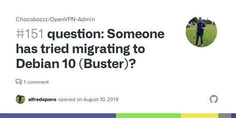 question someone has tried migrating to debian 10 buster · issue