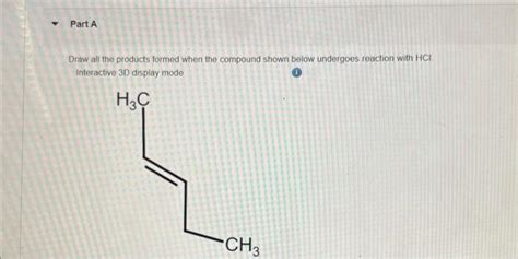 Solved Draw All The Products Formed When The Compound Shown