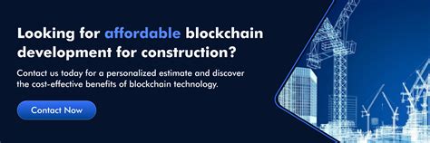 Blockchain In Construction Industry Uses And Benefits