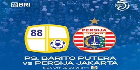 Link Nonton Streaming Barito Vs Persija 11 September 2022 Pukul 2000 Wib