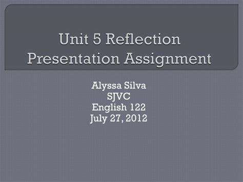 Ppt Unit 5 Reflection Presentation Assignment Powerpoint Presentation