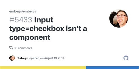 Input Typecheckbox Isnt A Component · Issue 5433 · Emberjsemberjs
