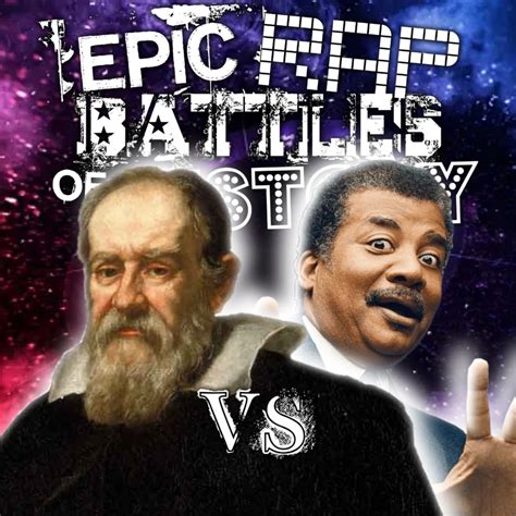 Galileo Galilei Vs Neil Degrasse Tyson Epic Rap Battles Of History Rerb