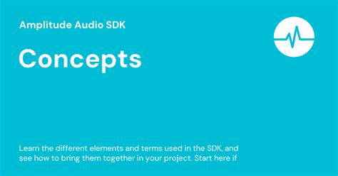 Concepts Amplitude Audio SDK